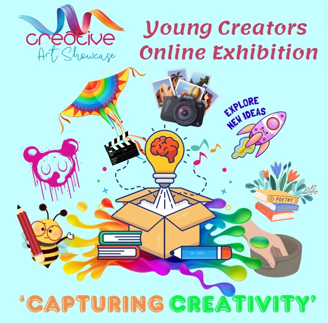 Young Creators Online Exhibition - 'Capturing Creativity' - Creative Arts